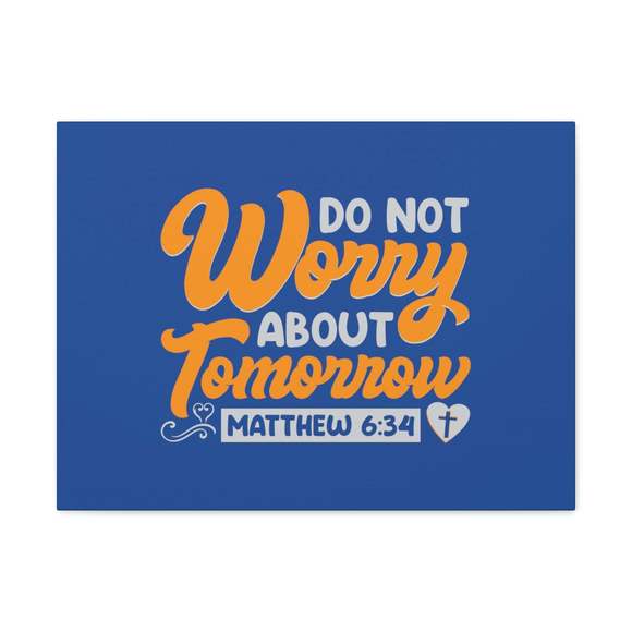 Express Your Love Gifts | Art | Scripture Sign Do Not Worry Matthew 634 ...